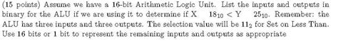 solved 15 points assume we have a 16 bit arithmetic logic