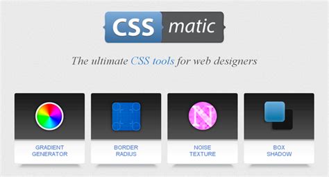 Css Matic The Ultimate Css Tools For Web Designers Web Resources Webappers
