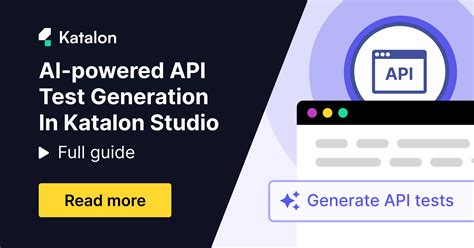 New Release Introducing Ai Powered Api Test Generation In Katalon