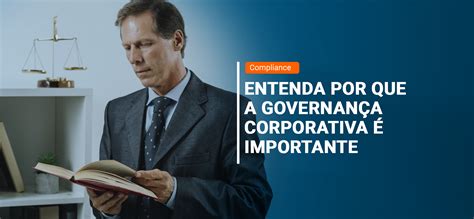 Entenda Por Que A Governança Corporativa é Importante Blog Antissuborno