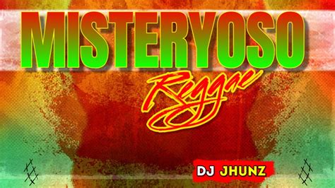 Misteryoso Reggae Version Cup Of Joe Jmoore Jhunz Tomol Youtube