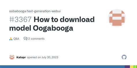 How To Download Model Oogabooga · Oobabooga Text Generation Webui · Discussion 3367 · Github How To Download Model Oogabooga · Oobabooga Text Generation Webui · Discussion 3367 · Github