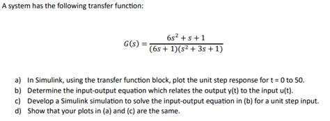 Solved A System Has The Following Transfer Function Chegg