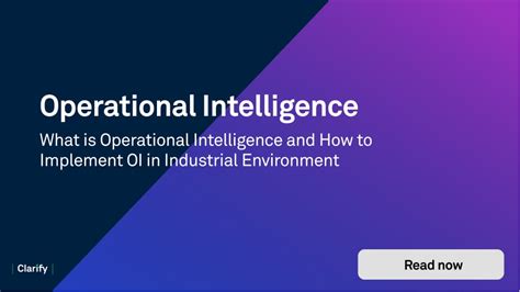 What Is Operational Intelligence Oi And Industrial Usage
