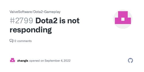 Dota2 Is Not Responding Issue 2799 ValveSoftware Dota2 Gameplay