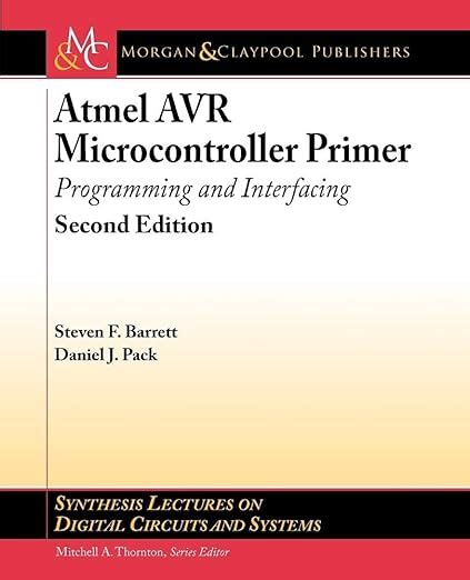 Atmel Avr Microcontroller Primer Programming And Interfacing Second Edition Synthesis