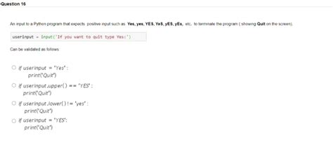 Solved Question 16 An Input To A Python Program That Expects