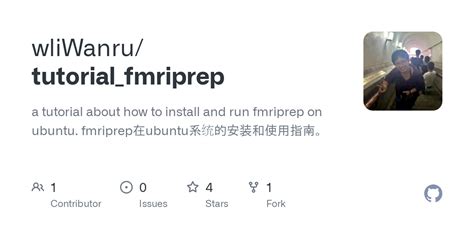 Github Wliwanrututorialfmriprep A Tutorial About How To Install And Run Fmriprep On Ubuntu