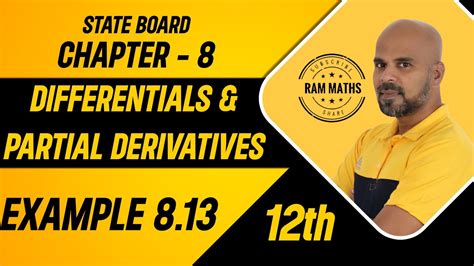 12th Example 8 13 Differentials And Partial Derivatives Chapter 8 State Board Ram