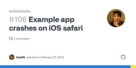 Example App Crashes On Ios Safari · Issue 106 · Evoluhqevolu · Github