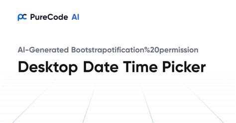 build great bootstrapotification 20permission desktop date time picker