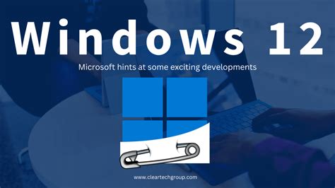 Microsoft Hints At Some Exciting Windows 12 Developments
