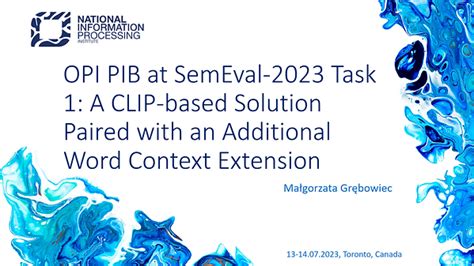 Opi Pib At Semeval 2023 Task 1 A Clip Based Solution Paired With An Additional Word Context