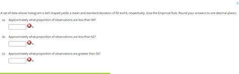 Solved A Set Of Data Whose Histogram Is Bell Shaped Yields A