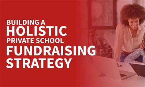 Building a Holistic Private School Fundraising Strategy - Redpath