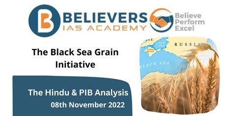 The Black Sea Grain Initiative Believers Ias Academy