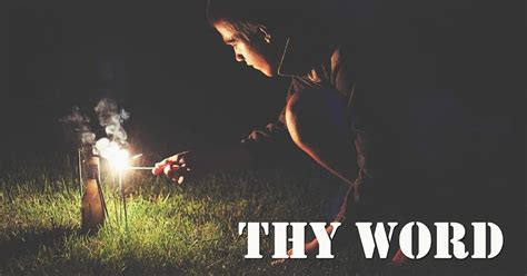 Thy Word Is A Lamp Unto My Feet