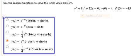 solved use the laplace transform to solve the initial value problem y