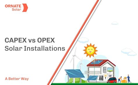 Opex Vs Capex Opex Vs Capex Models Of Investment In Solar Power Plants