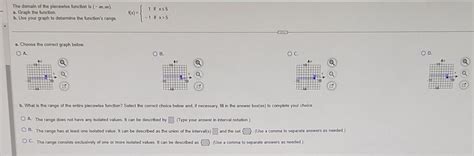 Solved The Domain Of The Piecewise Function Is A Chegg Com