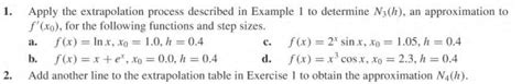 Solved 1 Apply The Extrapolation Process Described In