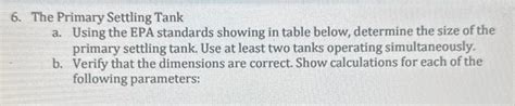 Solved 6 The Primary Settling Tank A Using The Epa