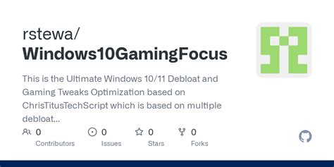 Github Rstewa Windows Gamingfocus This Is The Ultimate Windows Debloat And Gaming