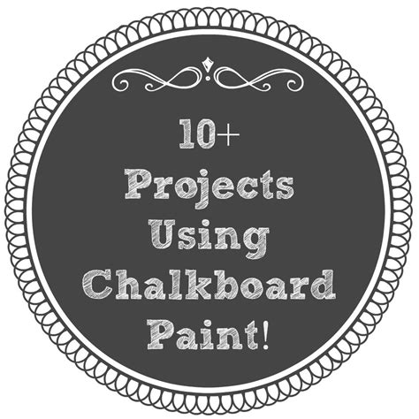 10 Projects Using Chalkboard Paint Mom 4 Real