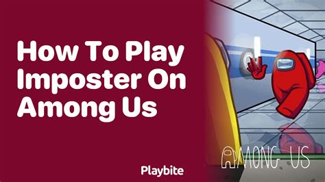 How To Play Imposter On Among Us A Quick Guide Playbite