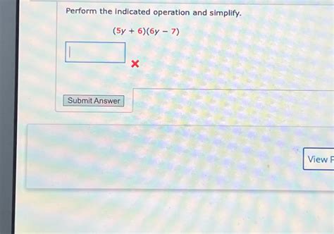 Perform The Indicated Operation And