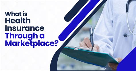 What Is Health Insurance Through A Marketplace
