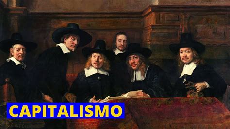 ¿qué Es El Capitalismo Y Cuáles Son Sus Características Representantes
