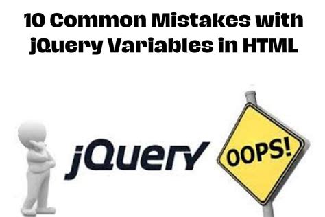 10 Common Mistakes With Jquery Variables In Html