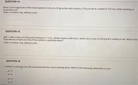 Solved Question 20 What Is The Final Angular Velocity W Of A