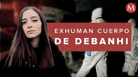 Informe De Nueva Autopsia A Cuerpo De Debanhi Escobar Se Conocerá El