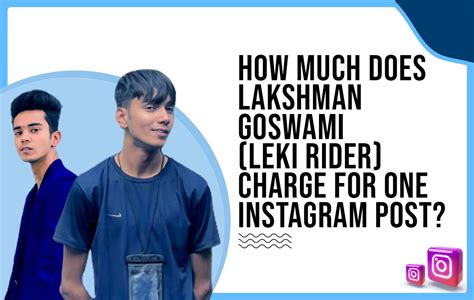 How Much Does Lakshman Goswami Leki Rider Charge For One Instagram Post