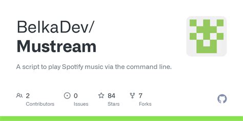 GitHub BelkaDev Mustream A Script To Play Spotify Music Through The Command Line