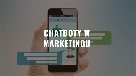 Chatboty Dla Marketingu Zastosowania W Marketingu Afiliatpl