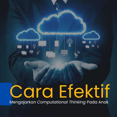 Cara Efektif Mengajarkan Computational Thinking Pada Anak ALFA And