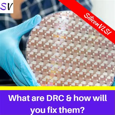 What Are Drc And How Will You Fix Them Siliconvlsi