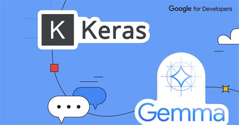 Introducing Gemma Models In Keras It S Ap