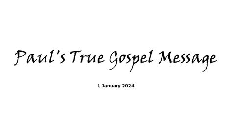 Pauls True Gospel Message Ridgeway Community Church