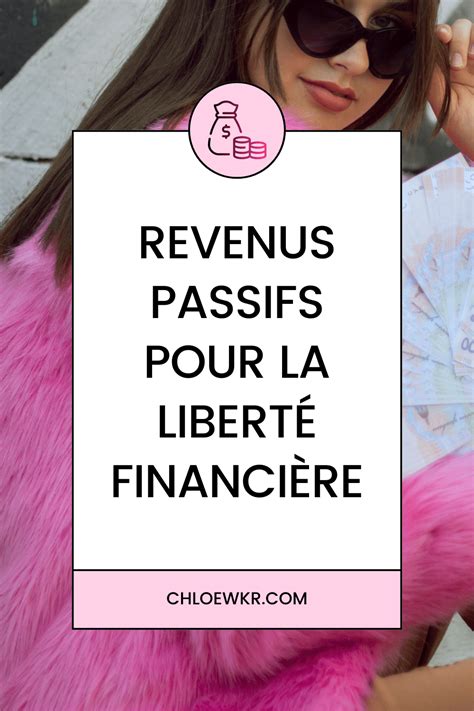 Revenus Passifs Pour Gagner De Largent Chloé Wkr