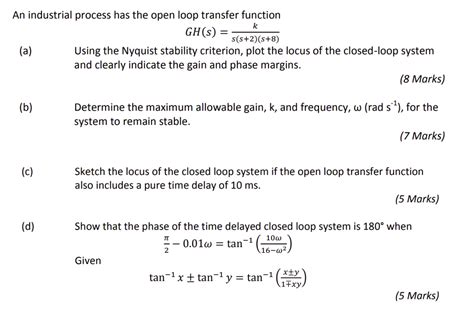 Solved An Industrial Process Has The Open Loop Transfer Chegg