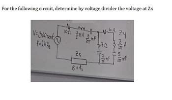 Answered For The Following Circuit Determine By Voltage Divider The