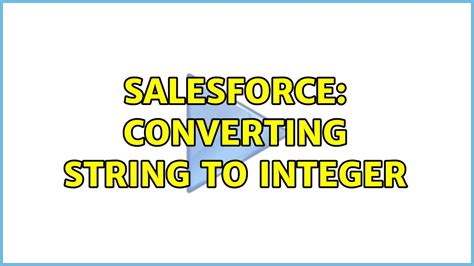 Salesforce Converting String To Integer Youtube