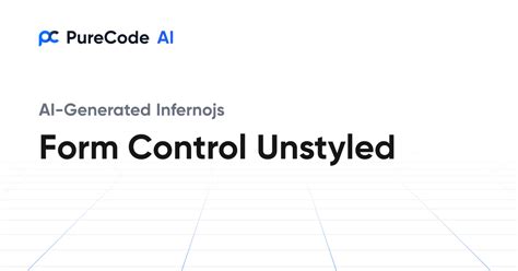 Ai Tool To Generate Infernojs Form Control Unstyled