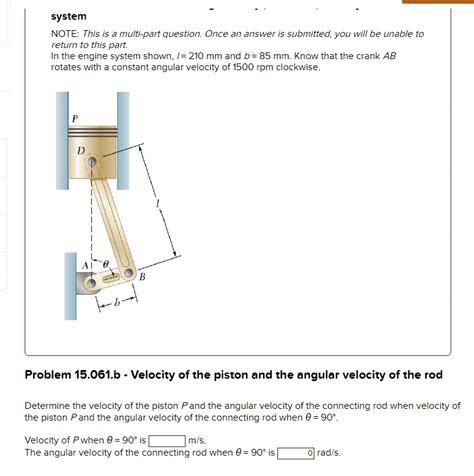 determine the velocity of the piston p and the angular velocity of the