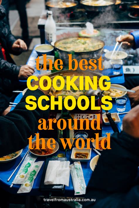 The Best Cooking Schools Around The World