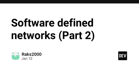 Software Defined Networks Part 2 Dev Community